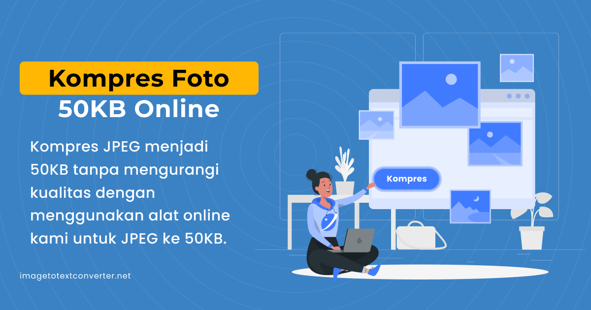 Kompres Foto 50KB Online (Gratis & Cepat)