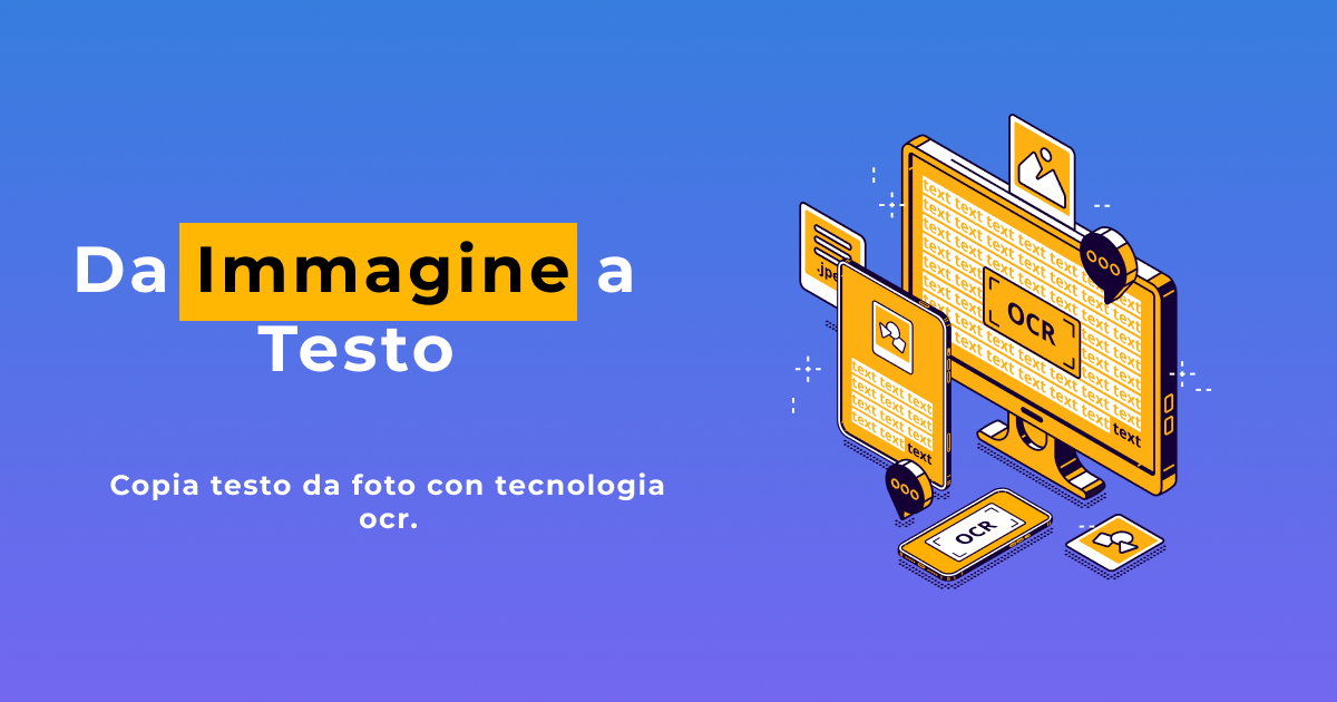 Da Immagine a Testo - Estrarre Testo Da Foto