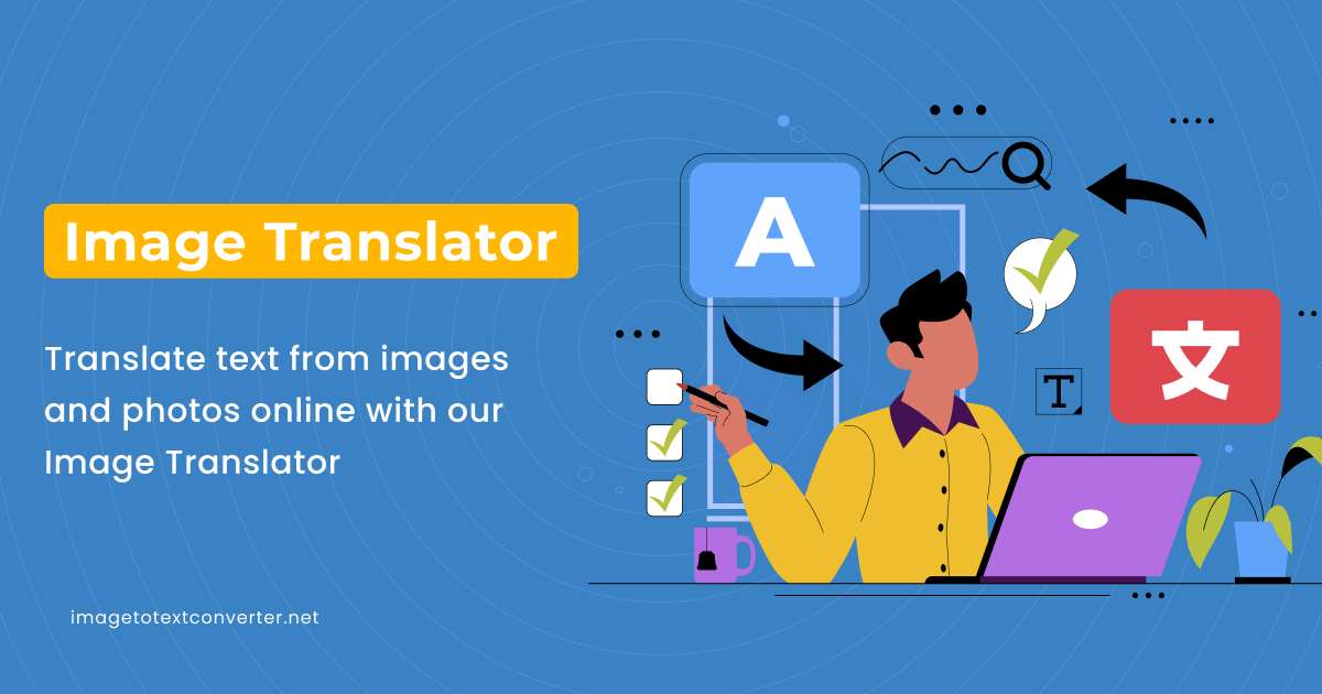 Image Translator - Translate Text Form Images and Photos Online